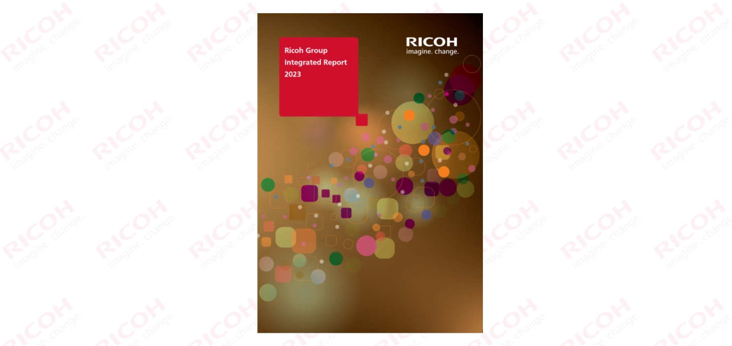 Ricoh issues Ricoh Group Integrated Report 2023 | Ricoh Europe